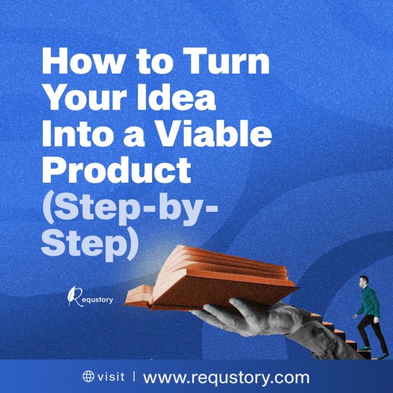 Turn Your Idea Into a Product: Step-by-Step Guide for Success